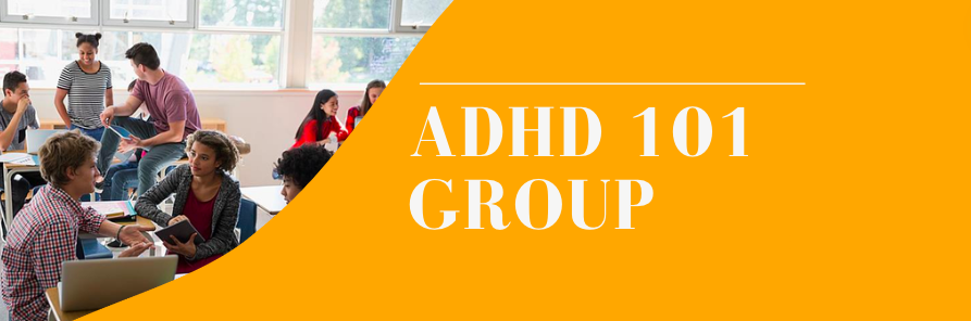 “ADHD 101 Group” – CAFCO